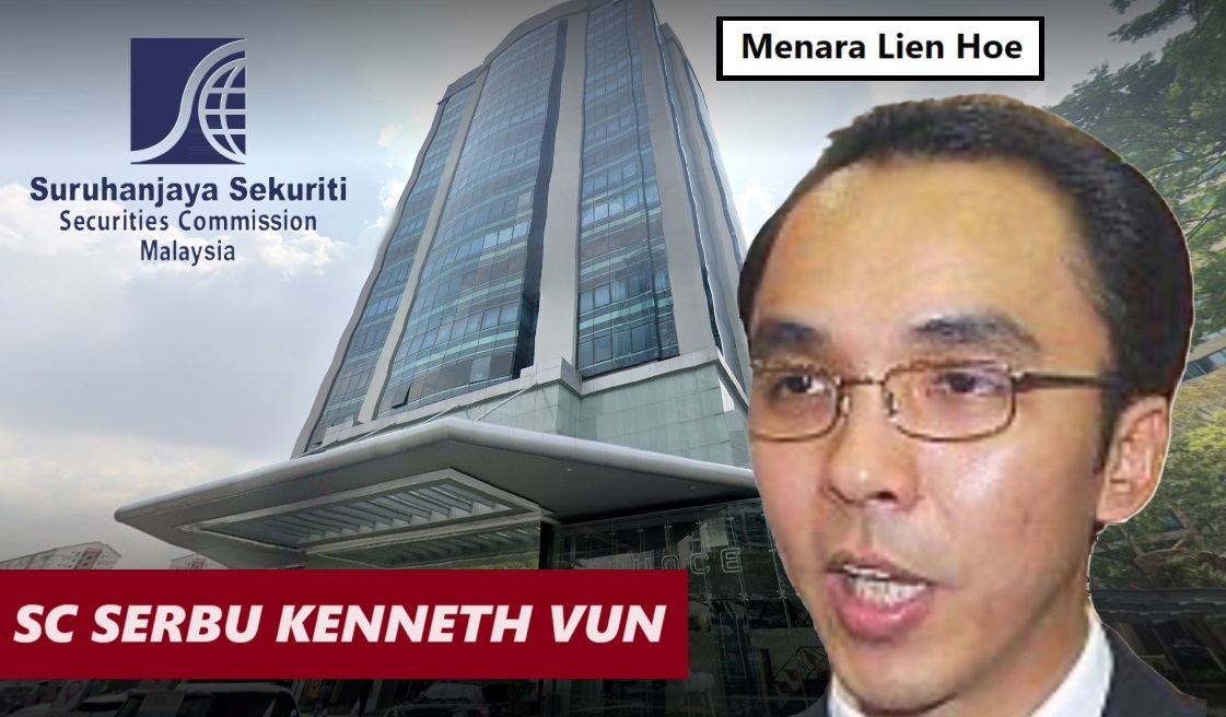 SC serbu syarikat Mafia Korporat Kenneth Vun di Menara Lian Hoe ...
